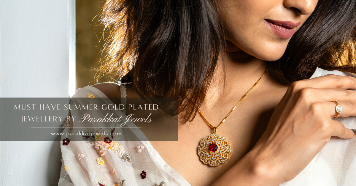 Shop Essential Summer Gold Plated Jewellery | Parakkat Jewels