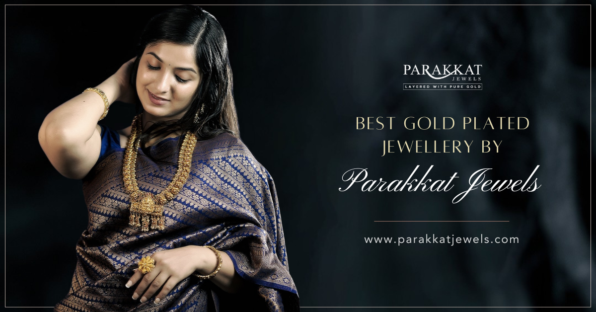 Buy Best Gold-Plated Jewellery Online – Parakkat Jewels Collection