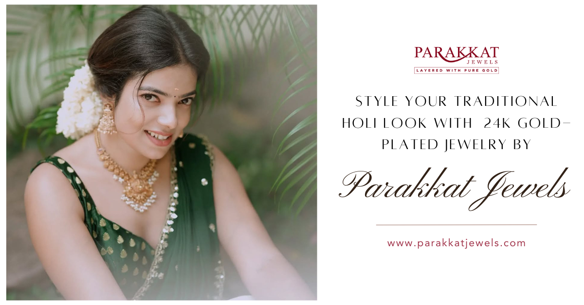 Buy 24K Gold-Plated & 1gm Gold Jewelry for Holi | Parakkat Jewels