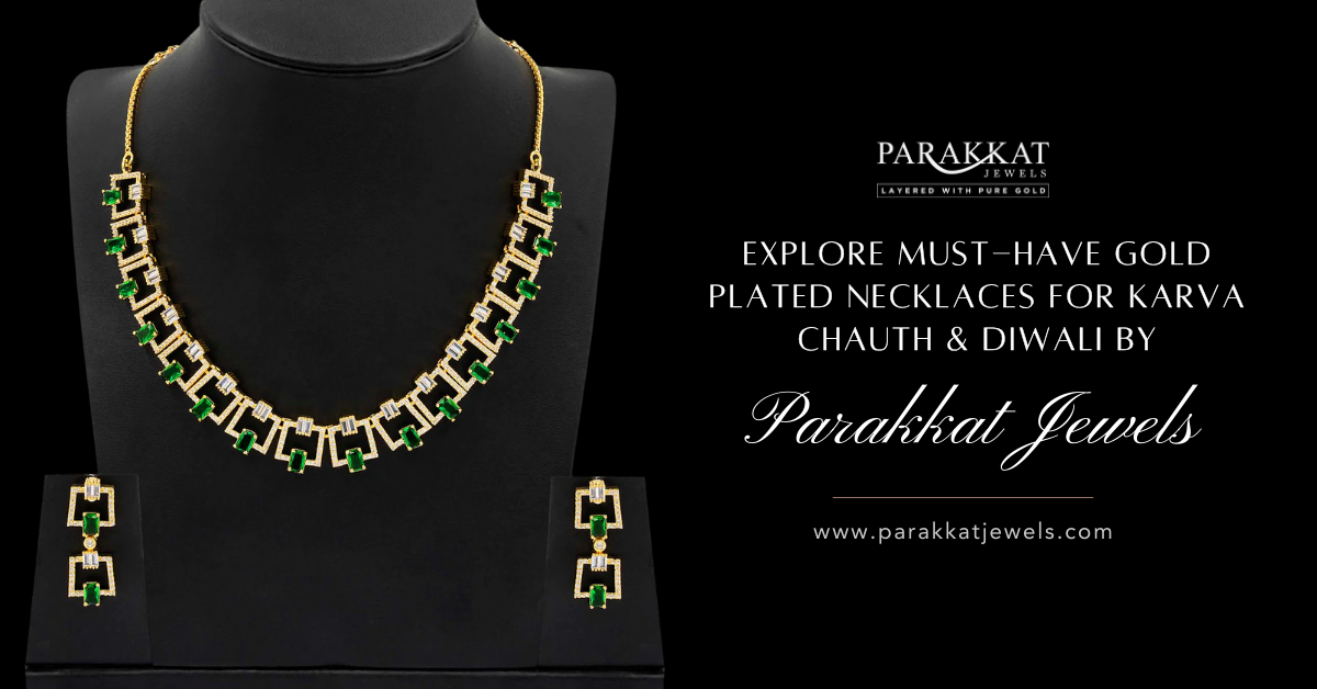 Get Gold Plated Necklaces For Karva Chauth & Diwali | Parakkat Jewels