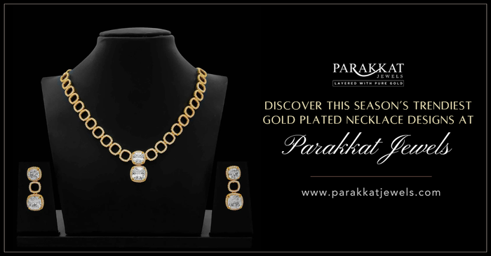 Discover Trendiest Gold Plated Necklace At Parakkat Jewels