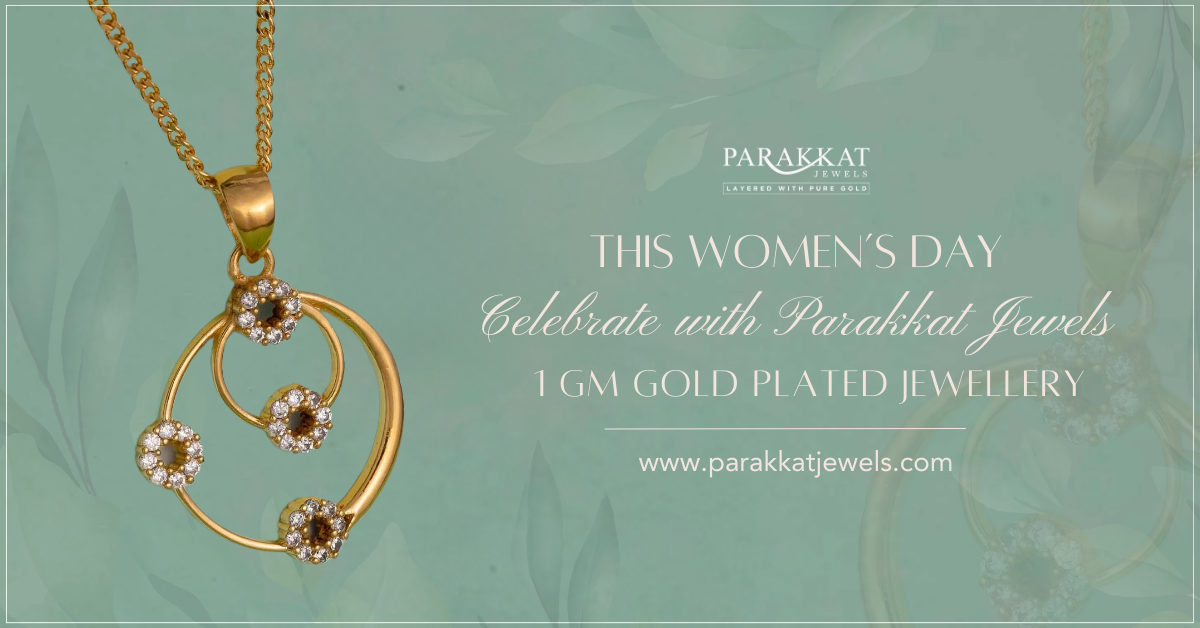 Celebrate Women's Day: Parakkat Jewels Gold Plated Jewellery